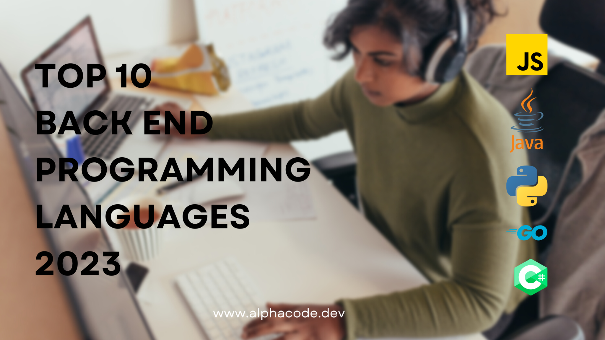 Top 10 Back End Programming Languages 2023 - Alpha Code Top 10 Back End Programming Languages 2023 - Alpha Code
